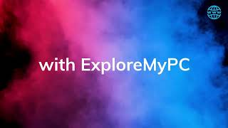 ExploreMyPC Software - 2025 Reviews, Pricing & Demo