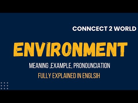 What Does environment Means || Meanings And Definitions With environment in ENGLISH