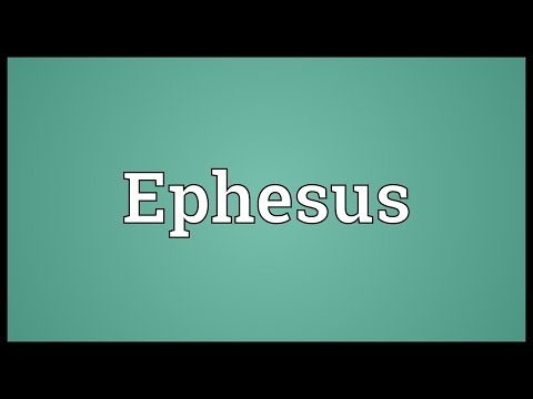 Ephesus Meaning