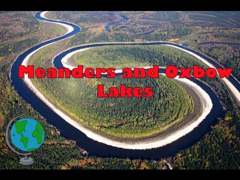 Meanders and Ox Bow Lakes - diagram and explanation