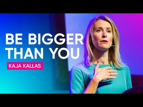 Estonian Heroes: Kaja Kallas on How to be bigger than yourself