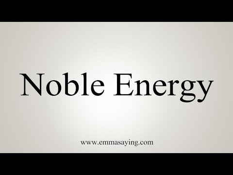 How To Pronounce Noble Energy