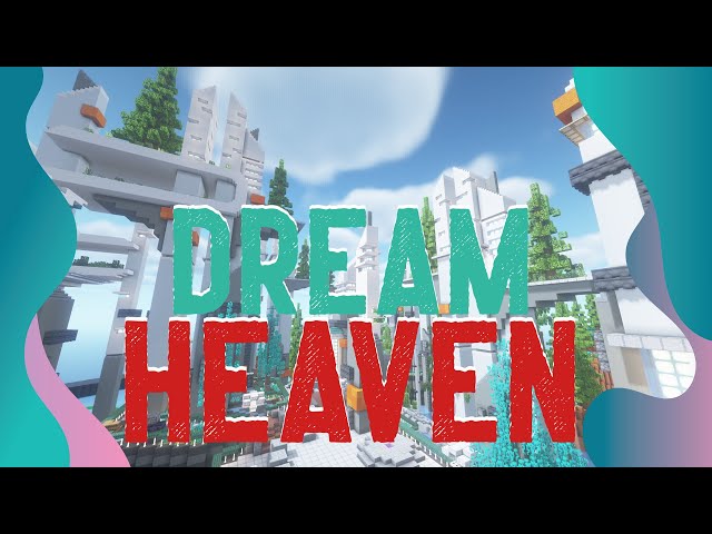 Dream Haven Minecraft Map