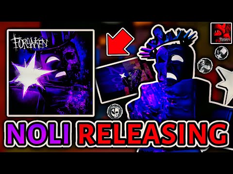 FORSAKEN NOLI UPDATE RELEASE DATE IS HERE!?