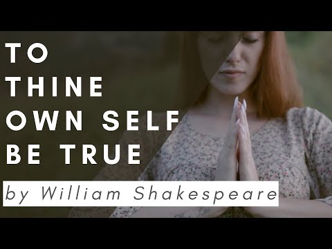 To thine own self be true by William Shakespeare Hamlet