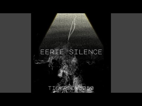 Eerie Silence