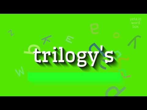 How to say "trilogy's"! (High Quality Voices)