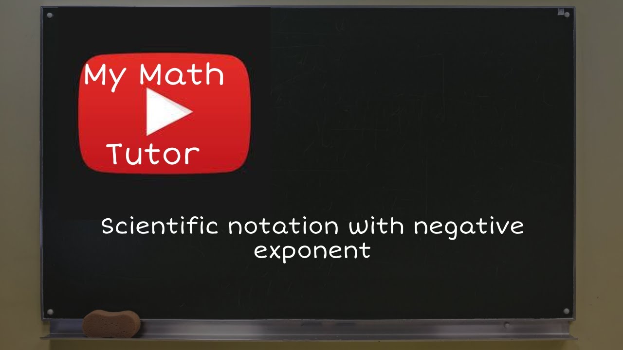 Scientific notation with a negative exponent