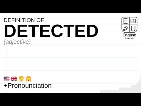 DETECTED meaning, definition & pronunciation | What is DETECTED? | How to say DETECTED