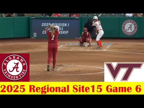Virginia Tech vs #15 Alabama Softball Game Highlights, 2025 NCAA Regional Site 15 Game 6