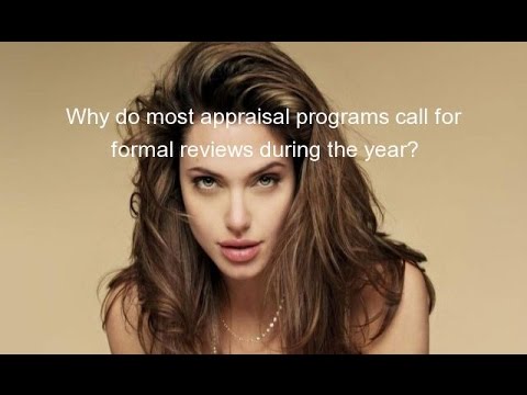 Why do most appraisal programs call for formal reviews during the year?
