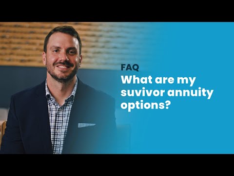What are my survivor annuity options?