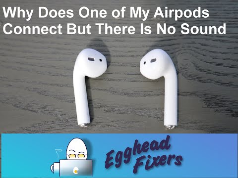 Why Does One of My AirPods Connect But There Is No Sound - Left Or Right