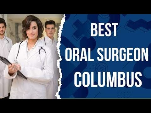 Oral Surgeon in Columbus, United States