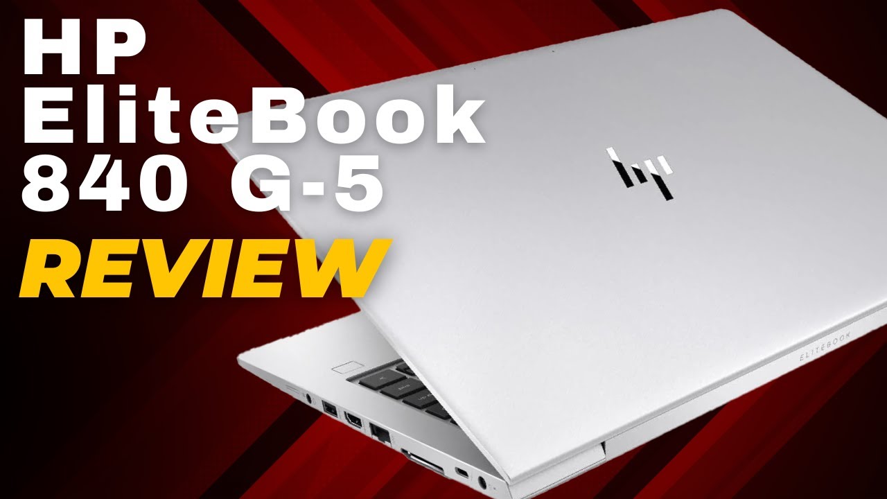 HP EliteBook 840 G5 Review | Core i5 8th Generation
