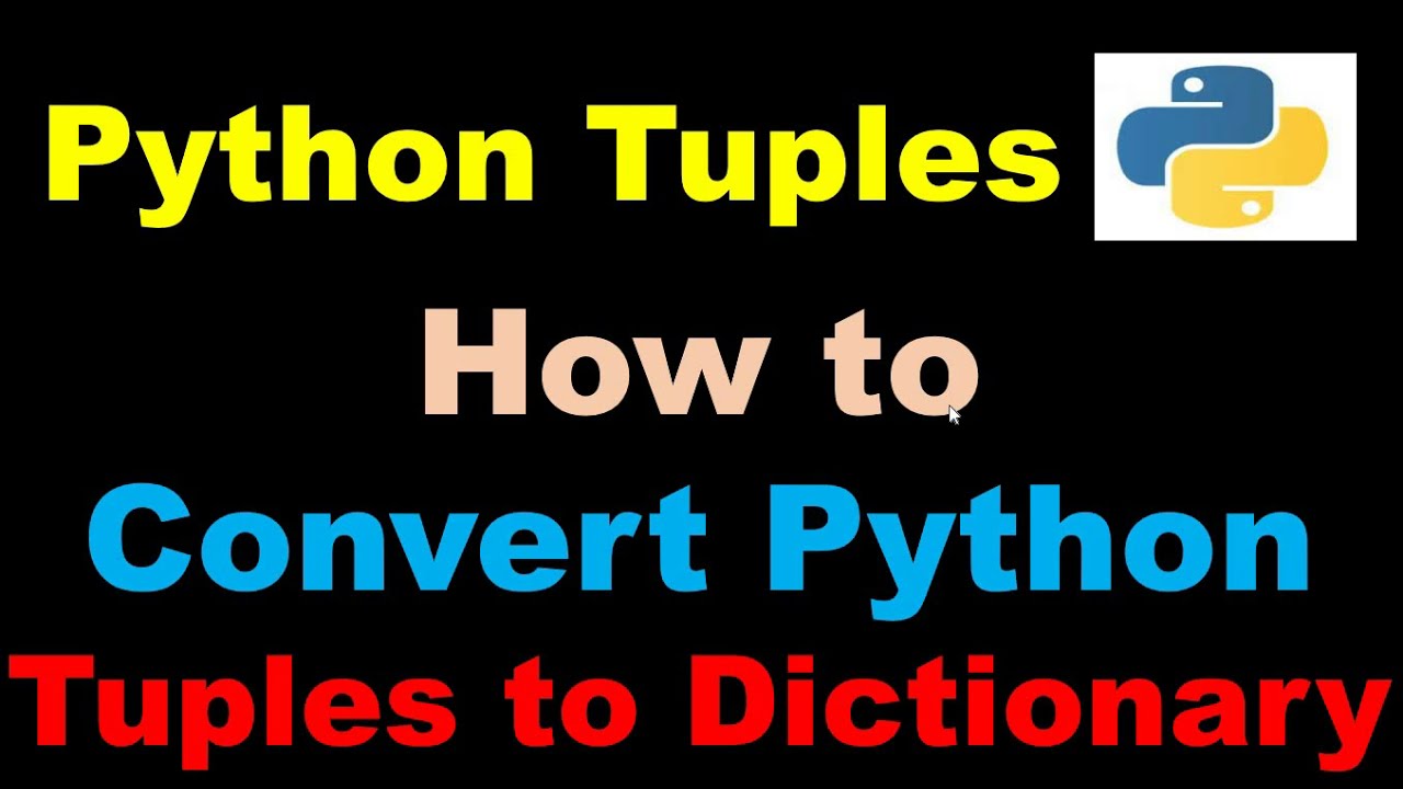 How to Convert Python Tuples to Dictionary? | dict | zip |  Python Basics