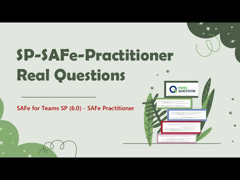 SAFe for Teams SP (6.0) SP-SAFe-Practitioner Exam Questions