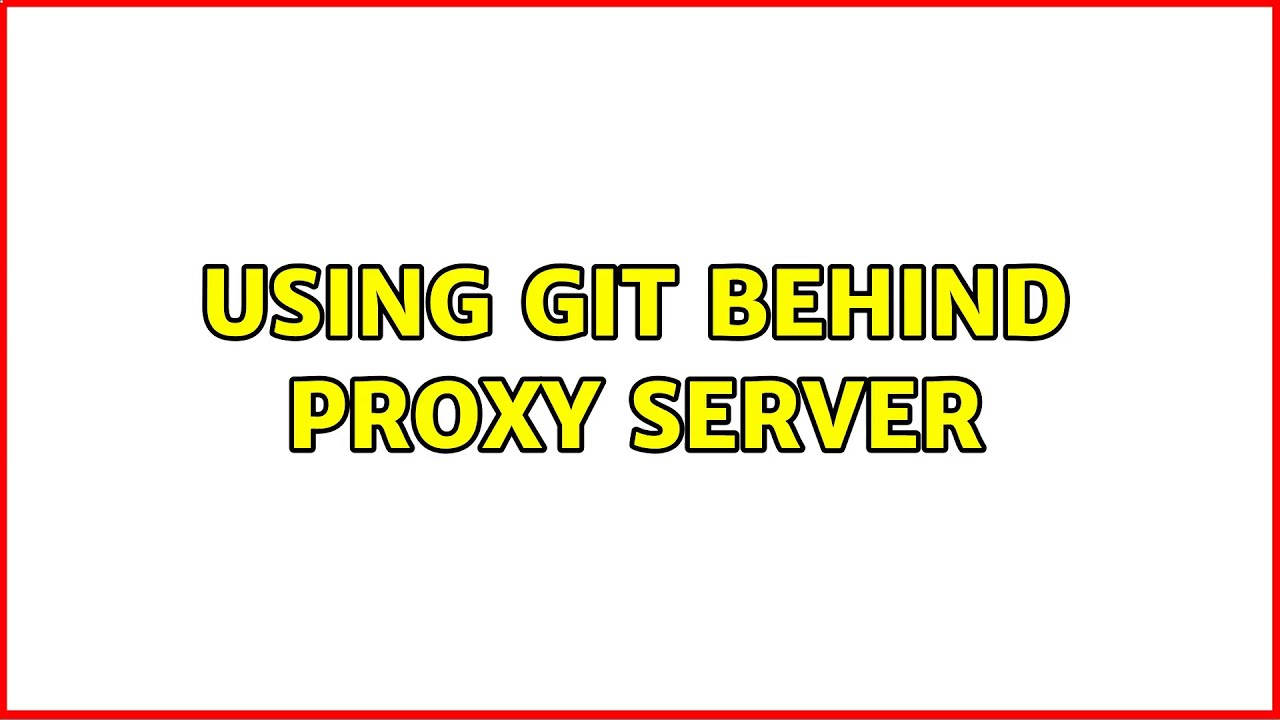 Using git behind proxy server
