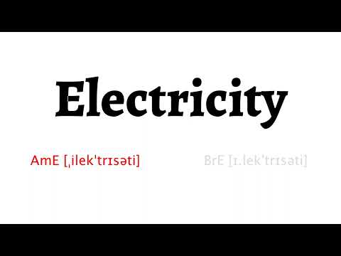 How to Pronounce electricity in American English and British English