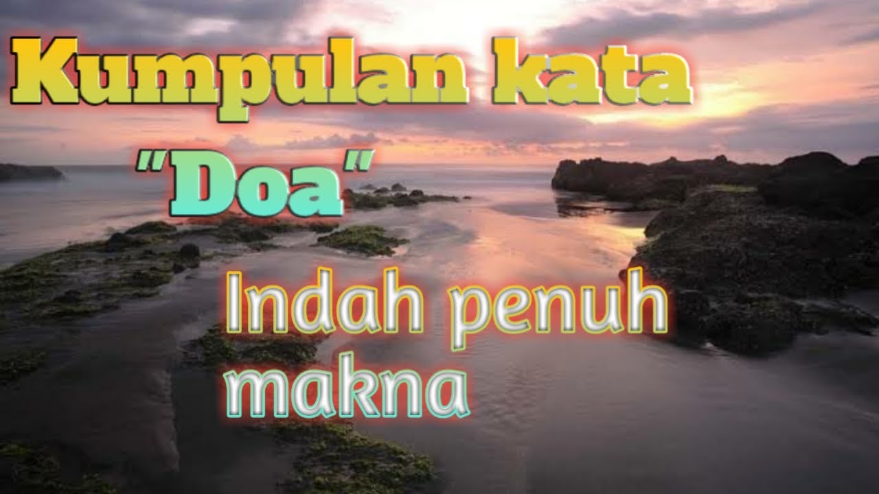 Kumpulan kata kata doa indah penuh makna~ Firliza channel