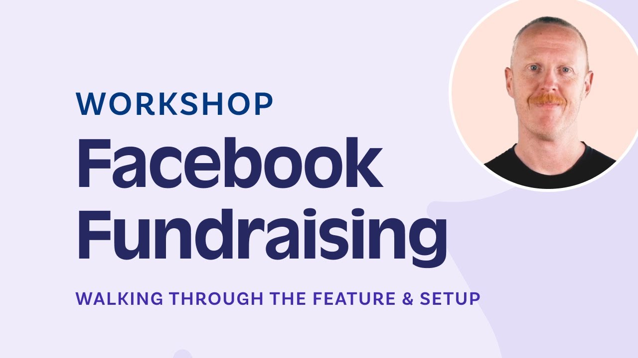 Workshopping Facebook Fundraising