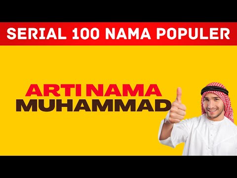 Serial 100 Nama Populer Arti Nama Muhammad Nama Bayi Laki-laki Islami