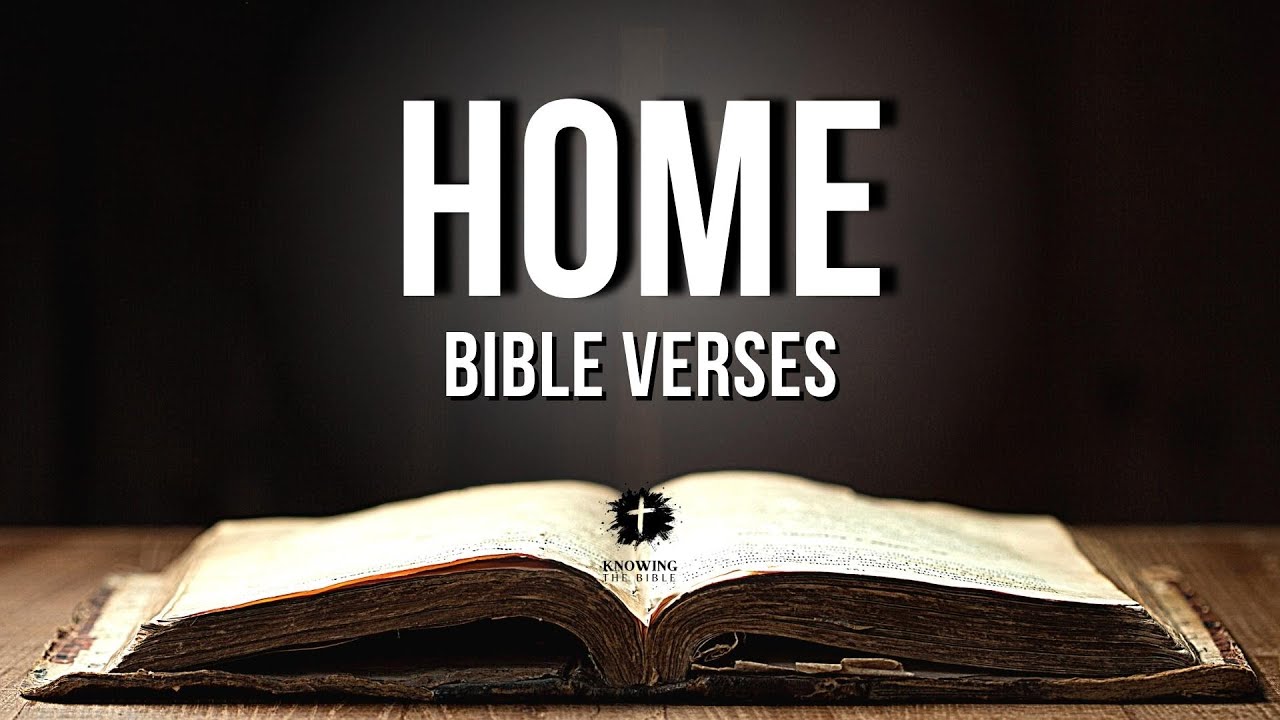 Bible Verses About Home | Powerful Home Scriptures Explained [KJV]