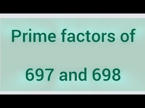 Prime factors of 697 and 698 | Learnmaths