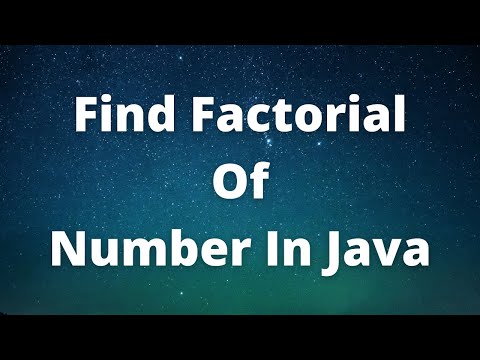 Find Factorial Of Number In Java