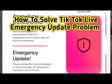 How To Solve Tik Tok Live Emergency Update Problem