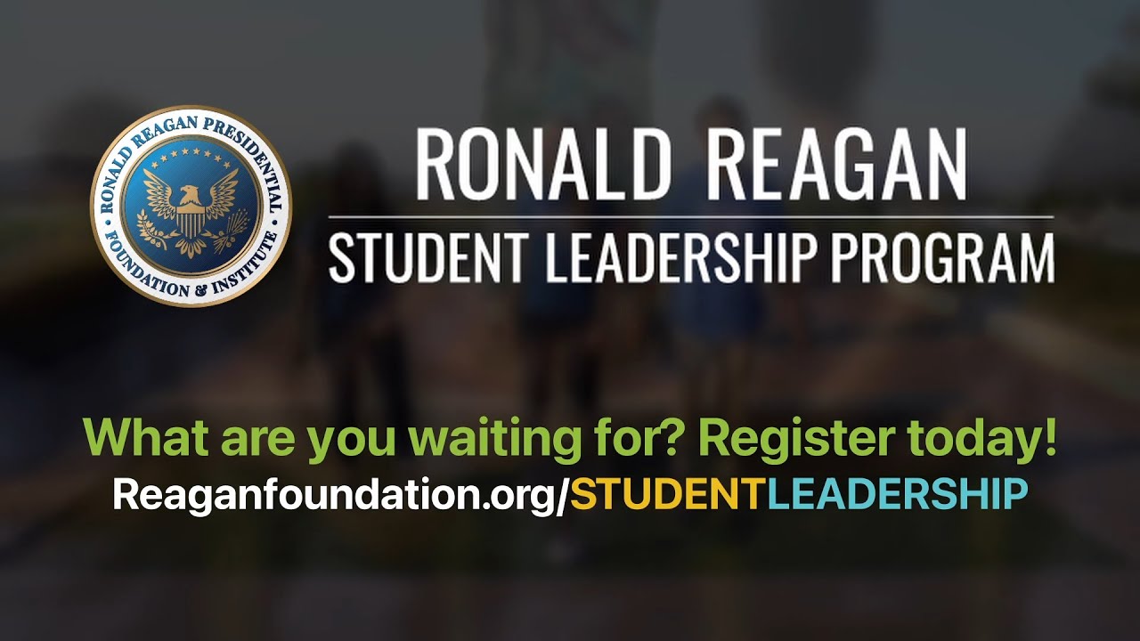 Ronald Reagan Student Leadership Program 2022