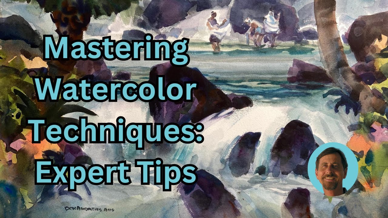 Mastering Watercolor Techniques: Expert Tips