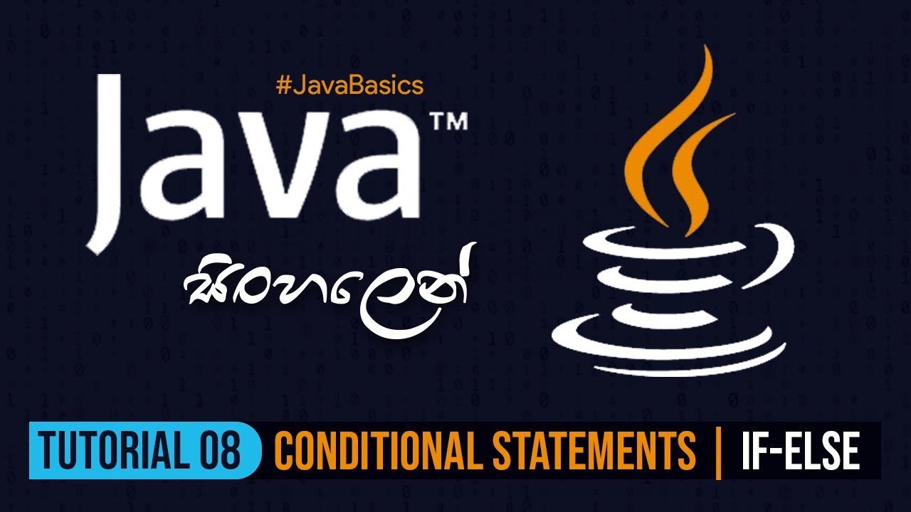 Java Sinhala | Tutorial 8 - Conditional Statements (If - else) | TechStreet