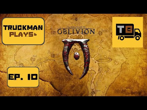 The Burd Episode - Elder Scrolls IV: Oblivion Ep. 10