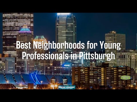 Best Neighborhoods in Pittsburgh for Singles & Young Professionals