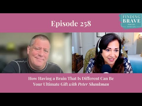 258: How Having a Brain That Is Different Can Be Your Ultimate Gift with Peter Shankman
