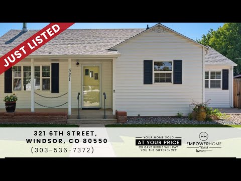 321 6th Street, Windsor, CO 80550 EmpowerHome Team (303) 536-7372
