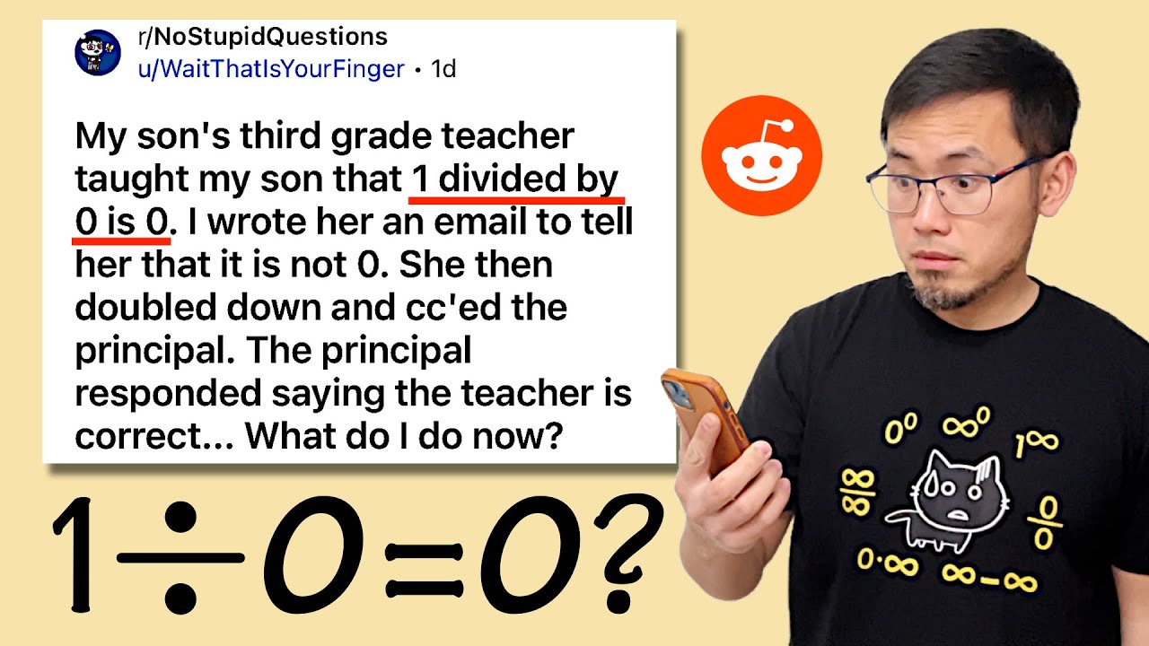 1 divided by 0 (a 3rd grade teacher & principal both got it wrong), Reddit r/NoStupidQuestions