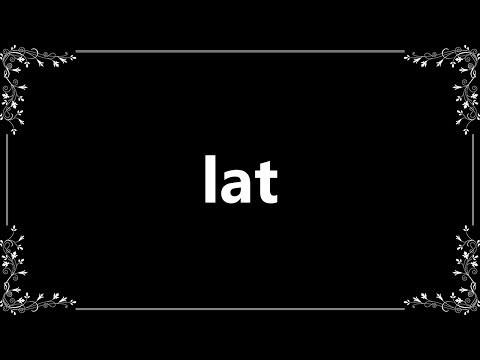 Lat - Meaning and How To Pronounce
