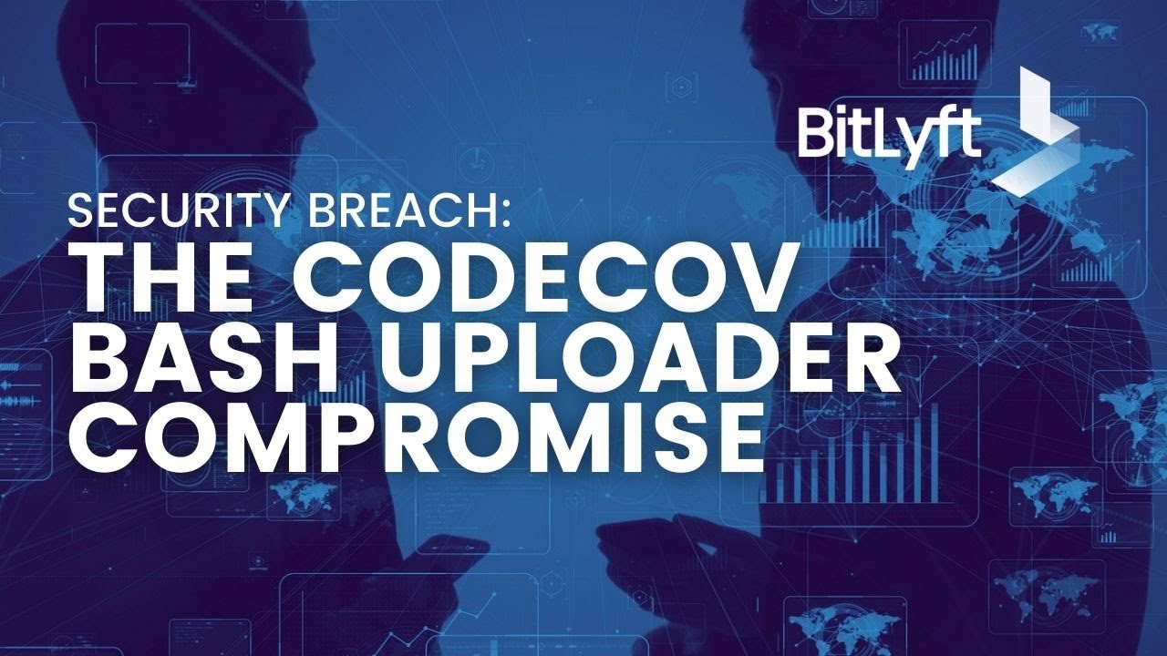 Codecov Bash Uploader Compromise