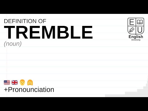 TREMBLE meaning, definition & pronunciation | What is TREMBLE? | How to say TREMBLE