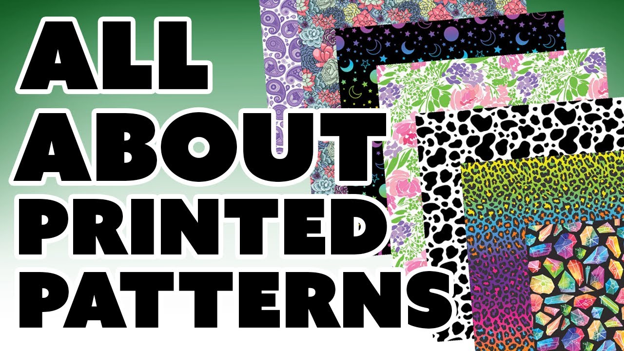 All About Printed Patterns!