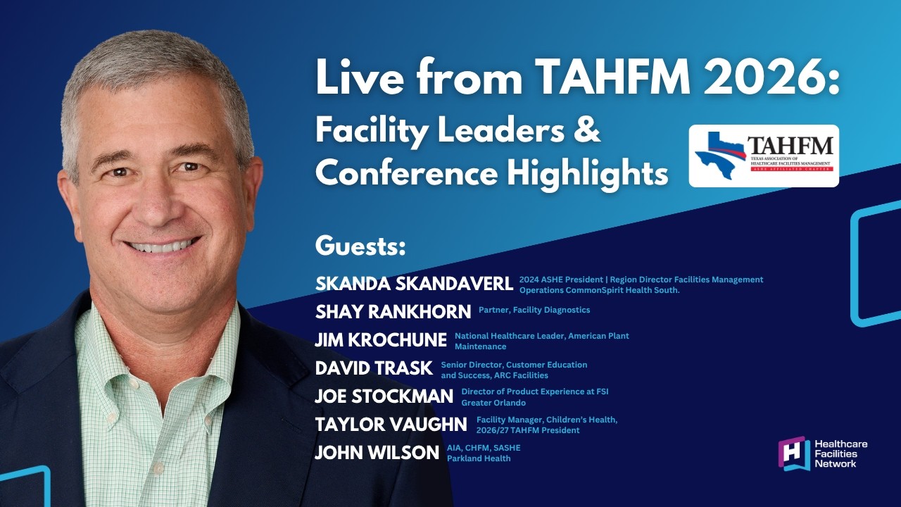 Live from TAHFM 2026: Facility Leaders & Conference Highlights