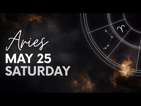 Aries - Today Horoscope - May 25, 2024 - Daily Horoscope - Horoscope for Today