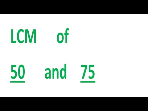 LCM of 50 and 75
