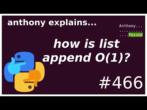 how is list append possibly O(1)? (beginner - intermediate) anthony explains #466