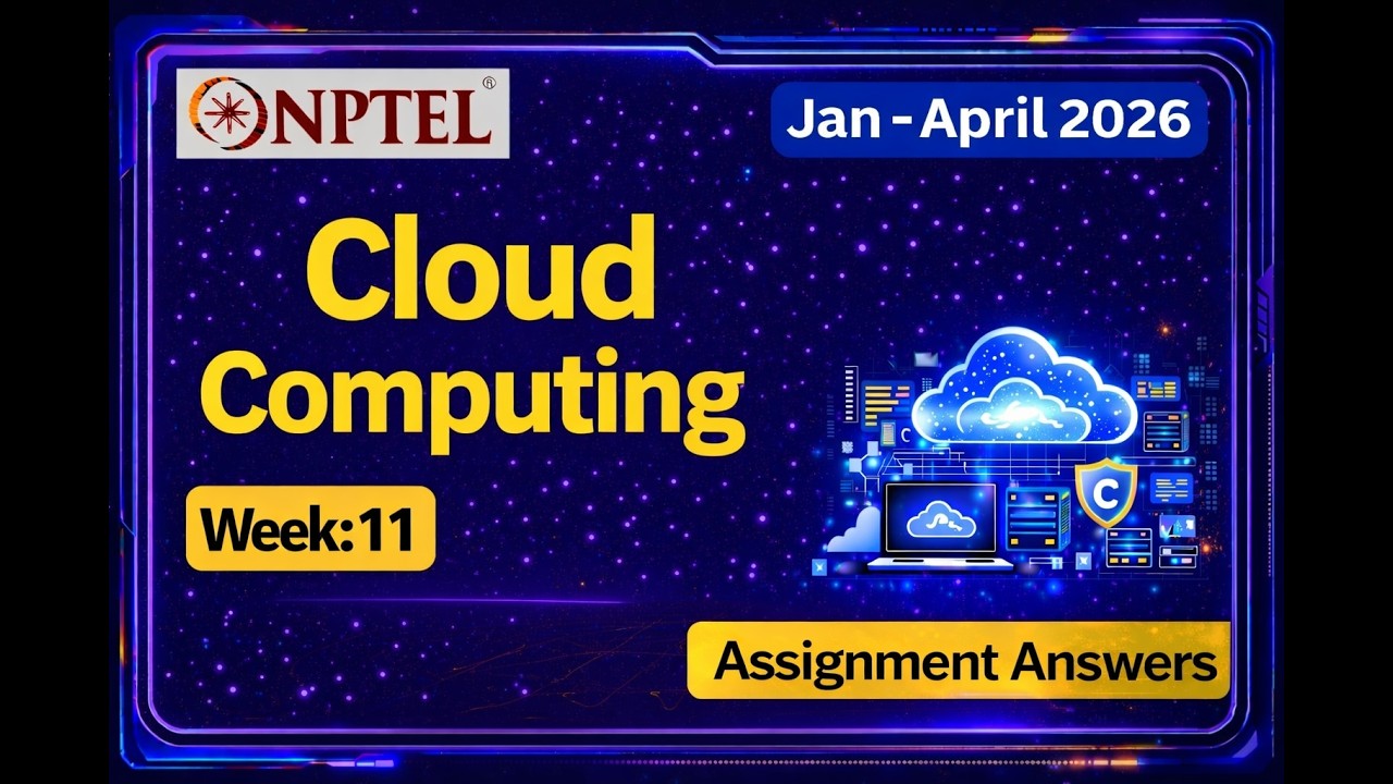 NPTEL Cloud Computing Week 11 Assignment 11 Answers 2026 (Correct Answers)  | #cloudcomputing