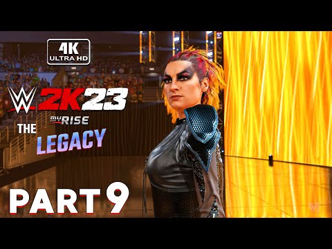 WWE 2K23 MyRise The LEGACY Gameplay Walkthrough Part 9 FULL GAME [4K 60FPS PC] - No Commentary