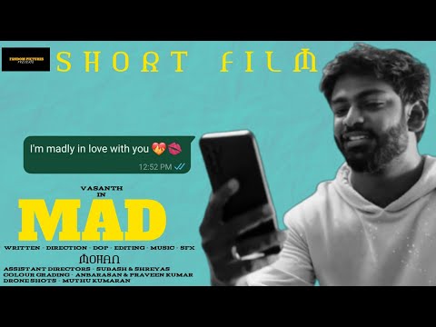 MAD - Short film by Mohan | Vasanth | Fandom pictures