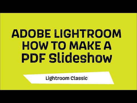 PDF Slideshow in Adobe Lightroom Classic Tutorial